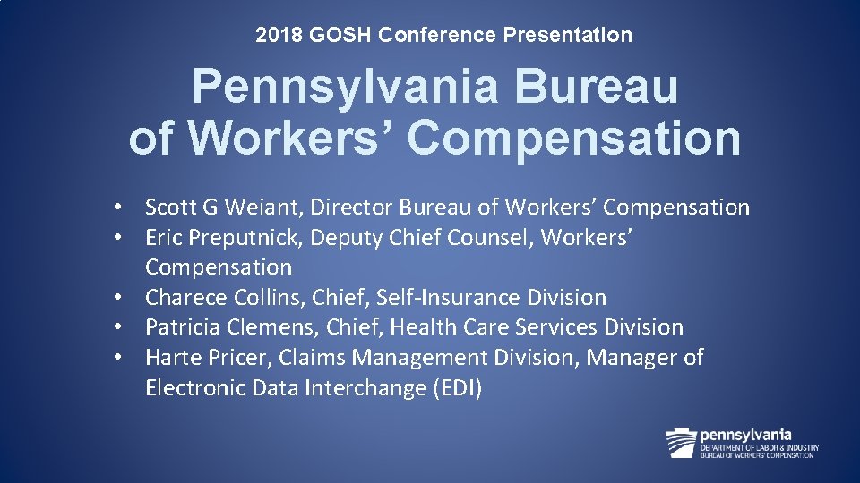 2018 GOSH Conference Presentation Pennsylvania Bureau of Workers