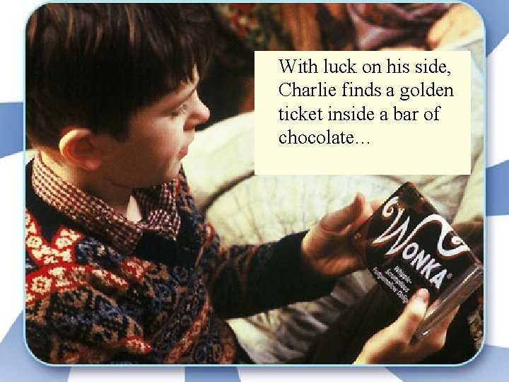 Lesson 1 The golden ticket WILF To understand