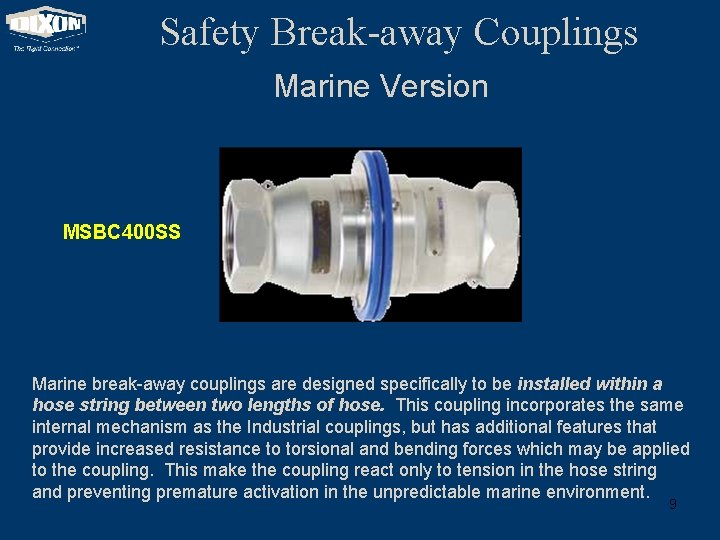 Connecting to industry 1 Safety Breakaway Couplings 2