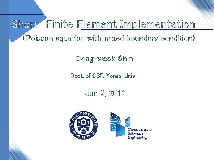 Short Finite Element Implementation Poisson equation with mixed Short Finite Element Implementation Poisson equation with mixed