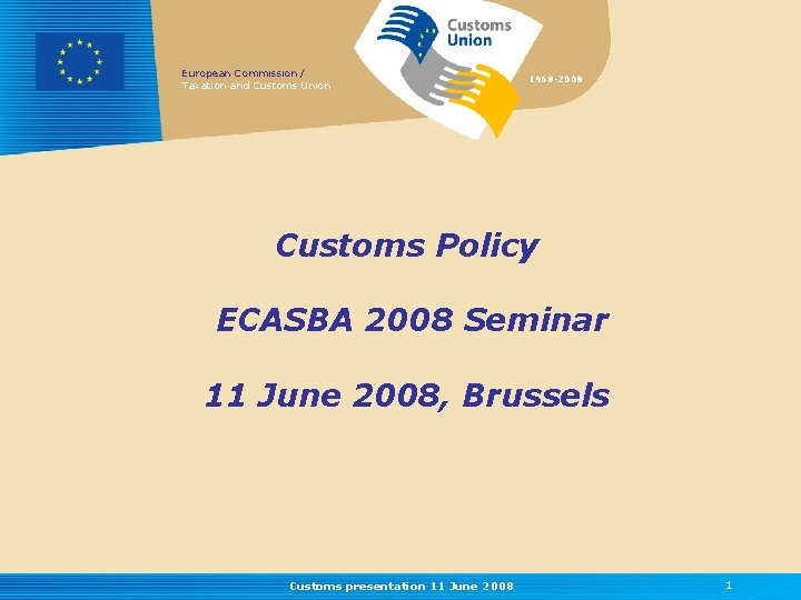 European Commission Taxation and Customs Union 1968 2008