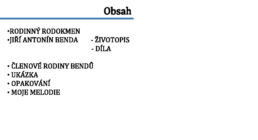 JI ANTONN BENDA A RODINA BEND David Hertl