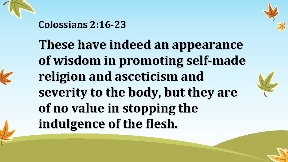 Colossians 2 16 23 Therefore let no one