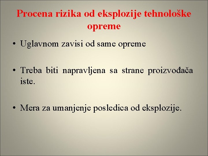 PROCENA RIZIKA OD EKSPLOZIJA I MERE ZA NJENO