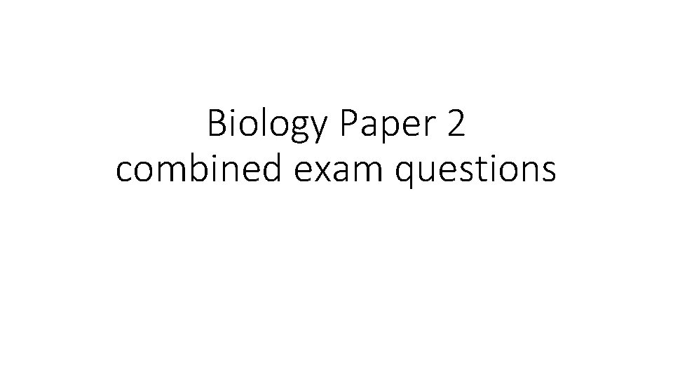 Biology Paper 2 combined exam questions Menstrual cycle