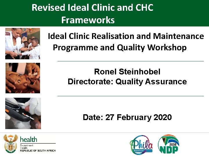 Revised Ideal Clinic and CHC Frameworks Ideal Clinic