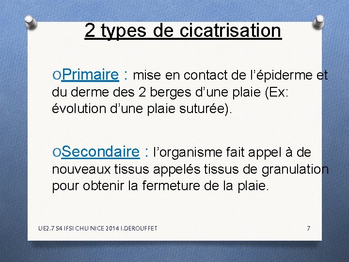 PLAIES PANSEMENTS ET CICATRISATION UE 2 7 S