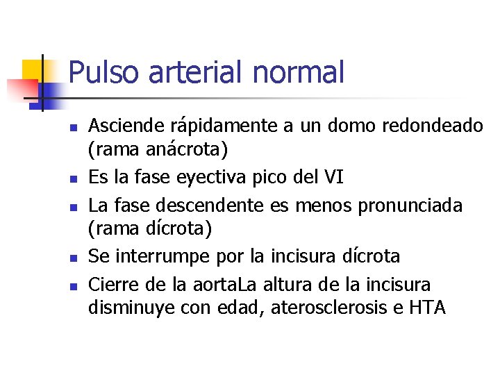 Pulsos arteriales y venosos Dr Jorge Arauz Ch