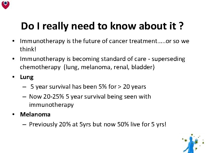 Immunotherapy and Cancer New treatments and new challenges