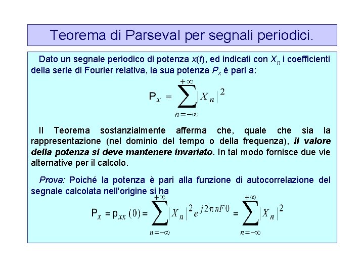 Segnali Periodici e Sviluppo in serie di Fourier