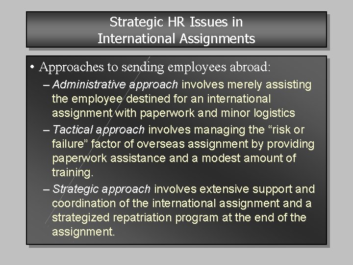 CHAPTER 14 INTERNATIONAL HUMAN RESOURCE MANAGEMENT The International