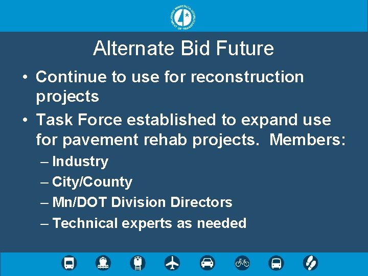 Alternate Bid on Pavement Projects Overview Keith Shannon