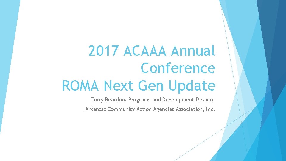 2017 ACAAA Annual Conference ROMA Next Gen Update