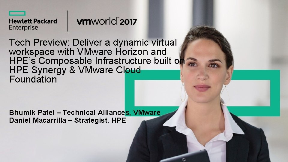 Tech Preview Deliver a dynamic virtual workspace with