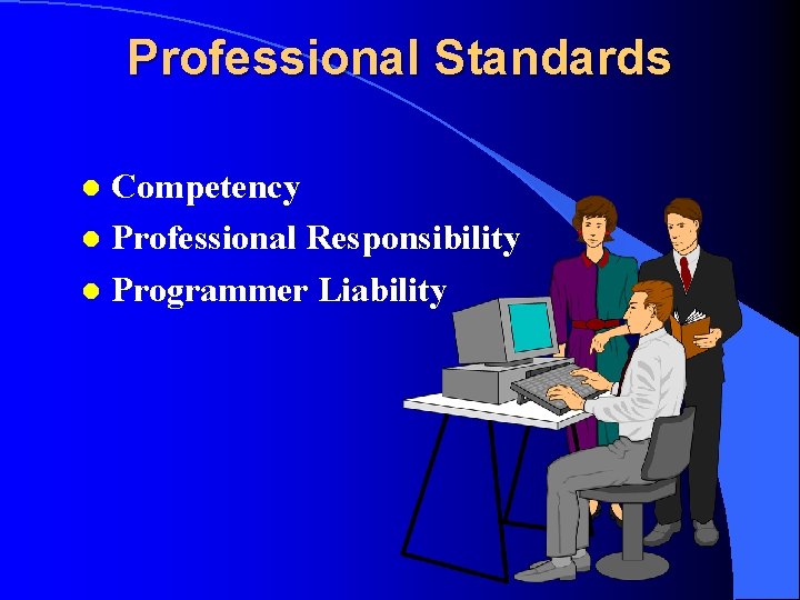 EthicsDoing the Right Thing Module Objectives Ethical Computing