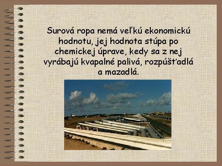 ROPA Adam Rybansk Jej charakteristika vje hnedoierna kvapalina