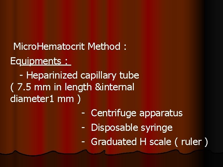 Determination of Hematocrit value H Packed Cell Volume