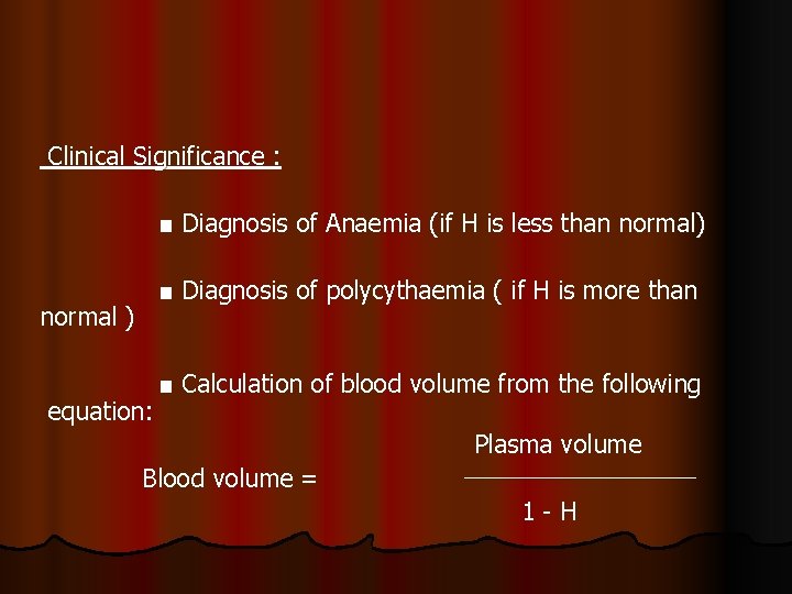 Determination of Hematocrit value H Packed Cell Volume