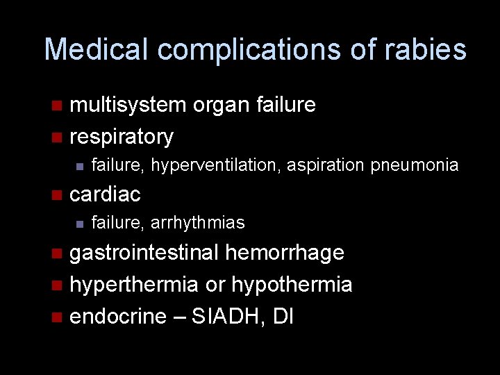 Therapy of human rabies lessons from experimental studies