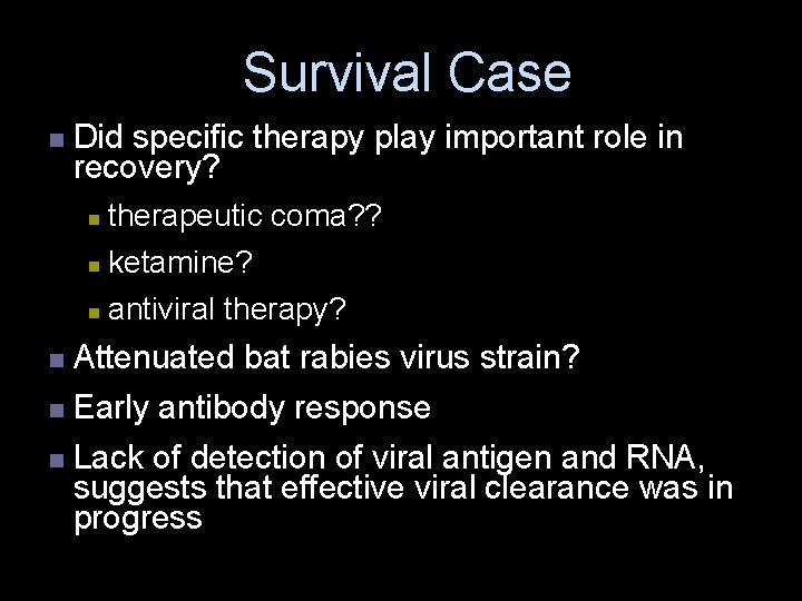 Therapy of human rabies lessons from experimental studies