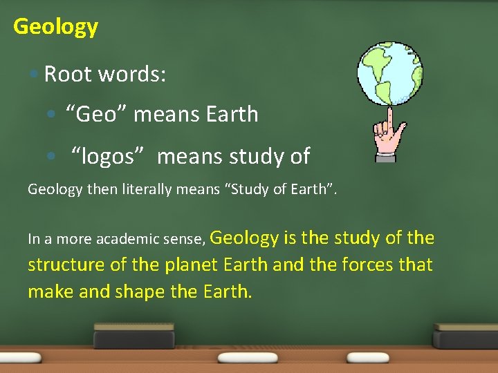 The Rock Cycle Objectives Define Geology Explain unformitarianism