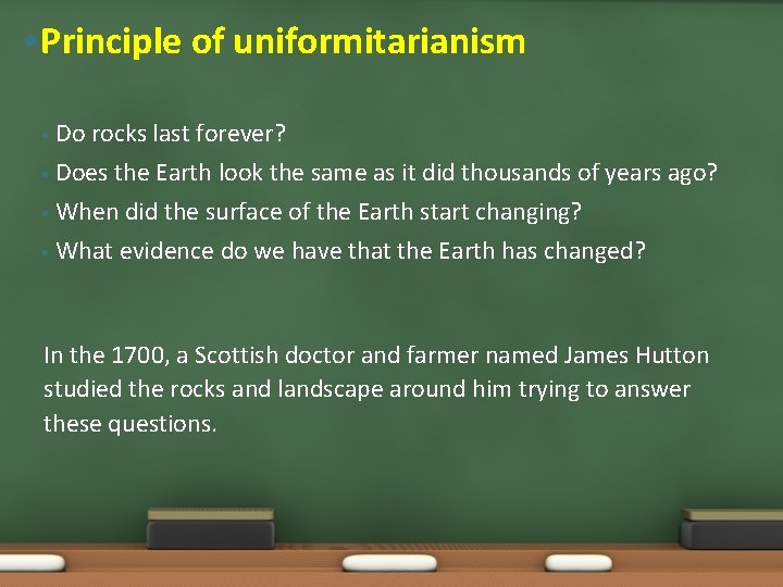 The Rock Cycle Objectives Define Geology Explain unformitarianism