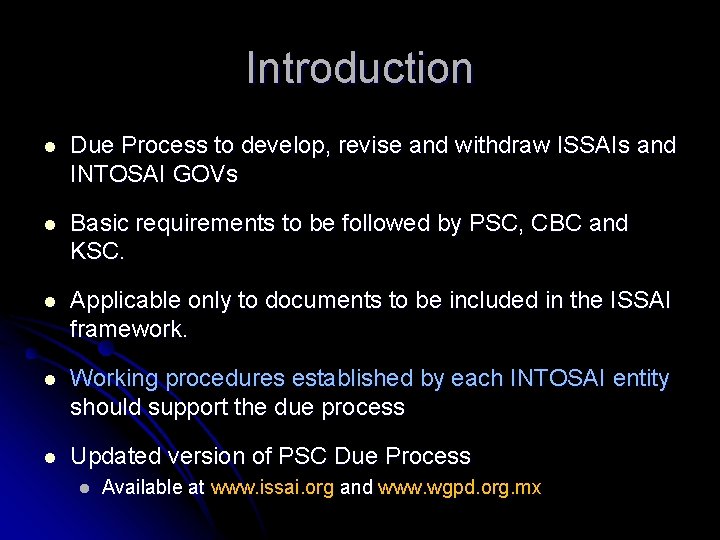 Due Process ISSAIs and INTOSAI GOVs Roberto Jos