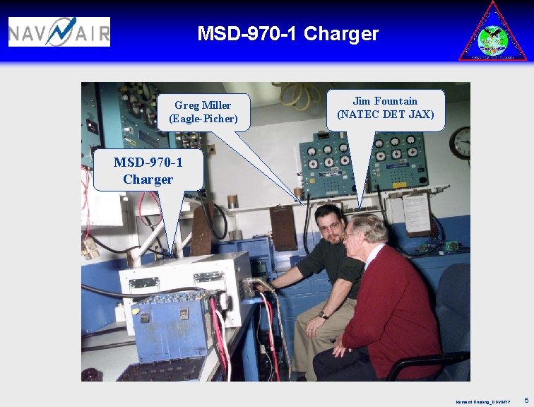 NAVAL AVIATION BATTERY CHARGERS SINCE 1972 Jim Fountain