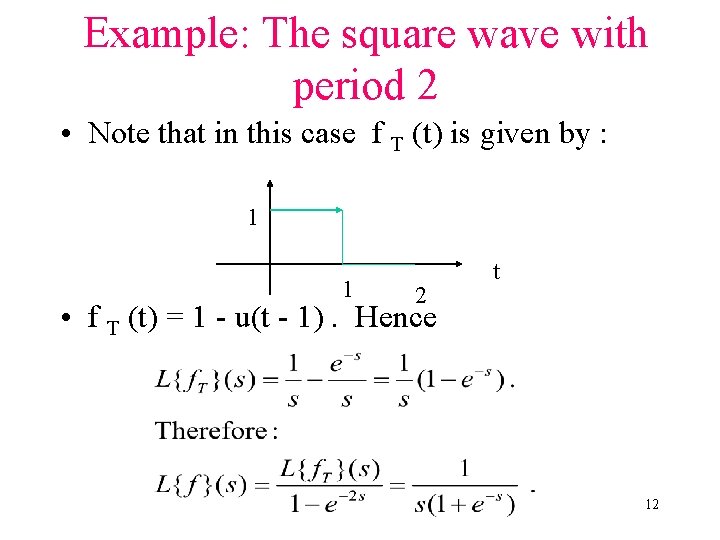 Inverse Laplace Transform Consider a given function Fs