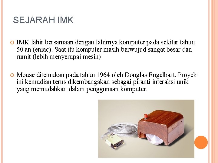 PERTEMUAN KEDUA Sejarah IMK Perkembangan IMK TUGAS 1