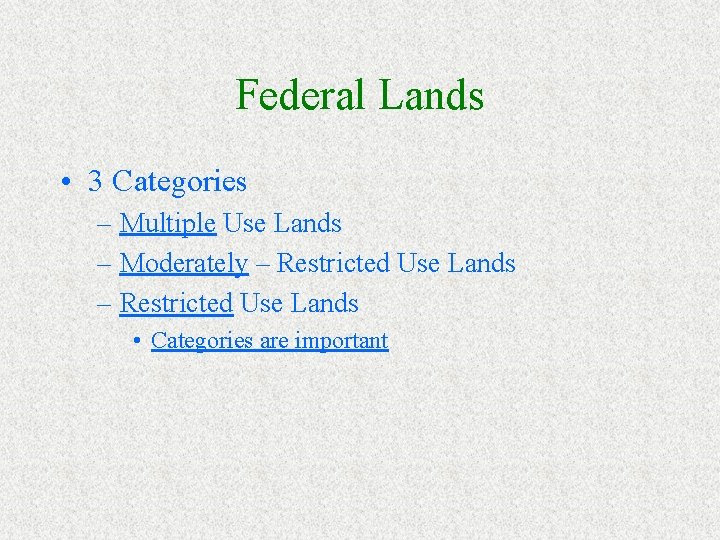 Land Use Forests Rangelands Parks and Wilderness World