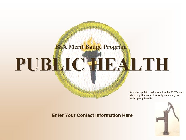 BSA Merit Badge Program PUBLIC HEALTH A historic