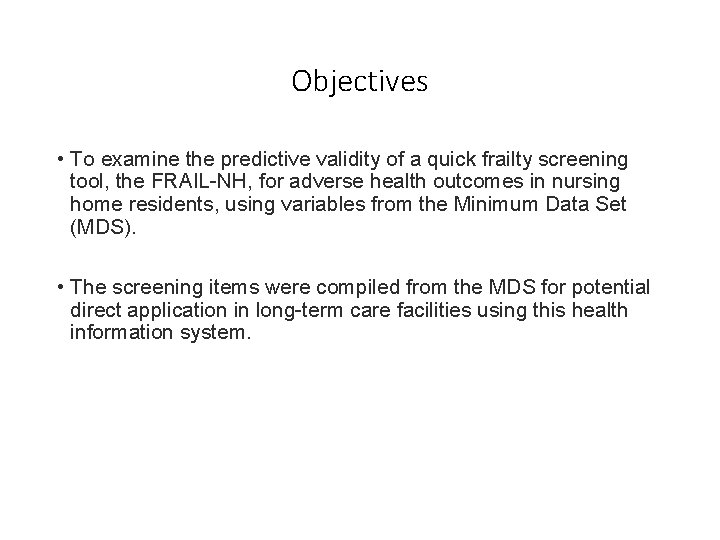 Using the FrailNH and The Rapid Geriatric Assessment