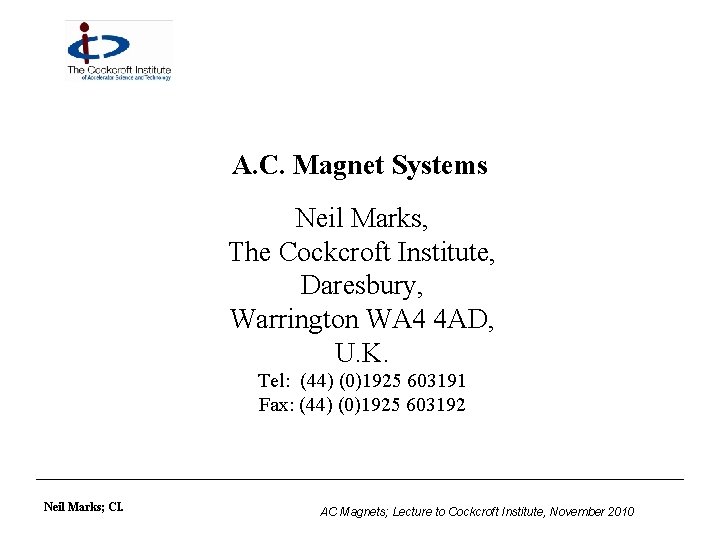 A C Magnet Systems Neil Marks The Cockcroft