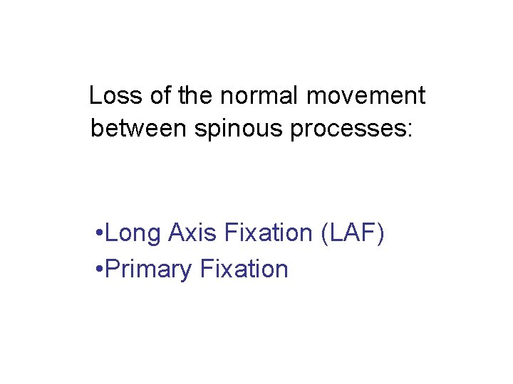 Flexion Distraction Objectives 1 Go over the definition