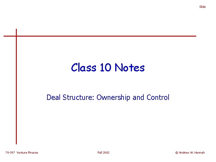 Slide Class 10 Notes Deal Structure Ownership and