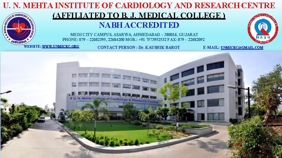 U N MEHTA INSTITUTE OF CARDIOLOGY AND RESEARCH