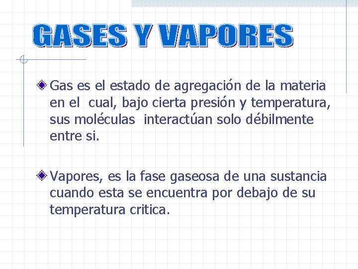 Gas es el estado de agregacin de la
