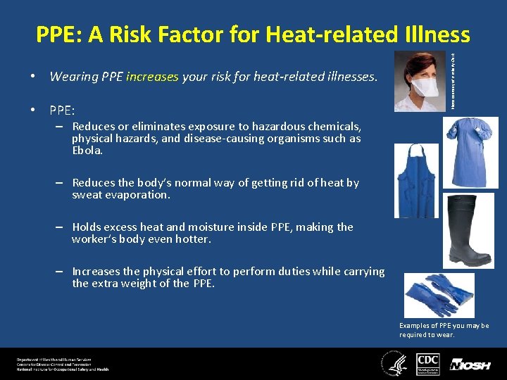 Limiting Heat Burden While Wearing Personal Protective Equipment