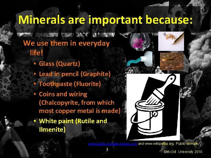 Minerals ROCK This presentation was made possible with