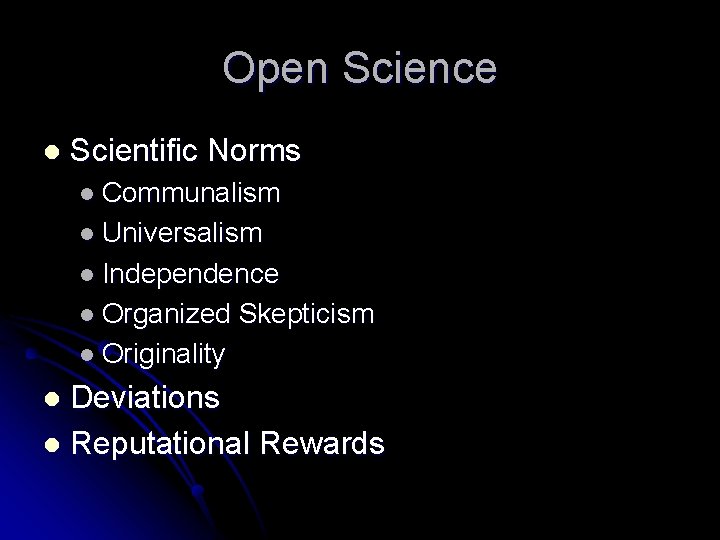 Open Source Open Science Dan L Burk University