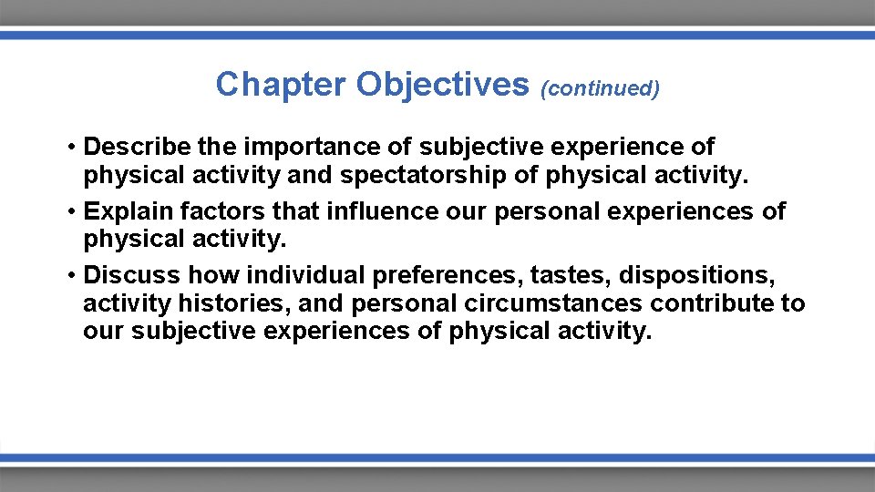 CHAPTER 3 THE IMPORTANCE OF PHYSICAL ACTIVITY EXPERIENCES
