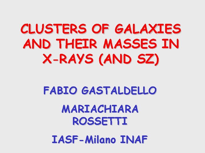 CLUSTERS OF GALAXIES AND THEIR MASSES IN XRAYS