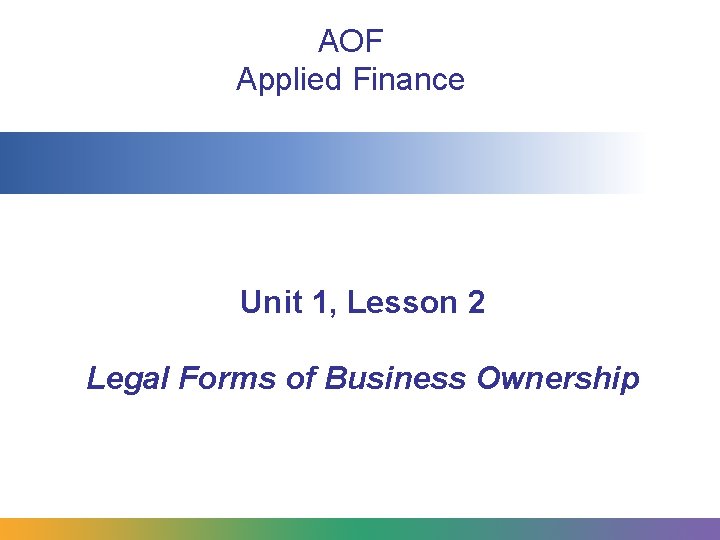 AOF Applied Finance Unit 1 Lesson 2 Legal