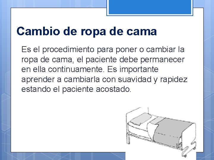 Cambio de ropa de cama con paciente Docente