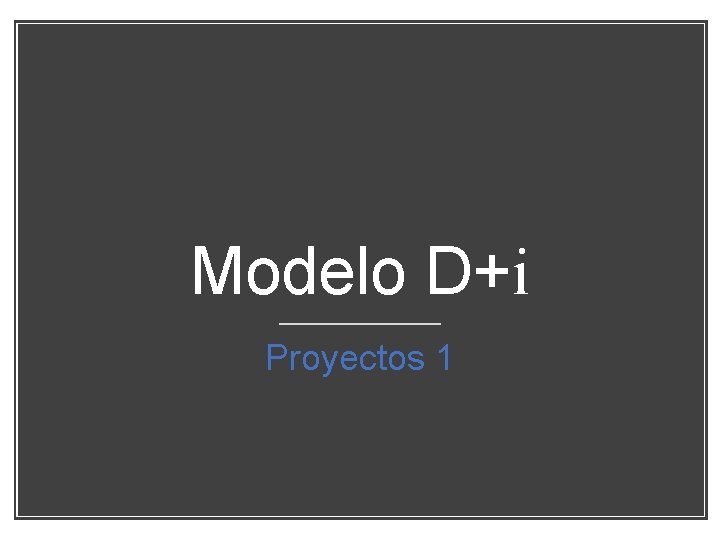 Modelo Di Proyectos 1 Propuesta de metodologa de