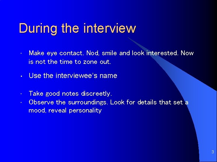 Interviewing Techniques Objective l to identify techniques of