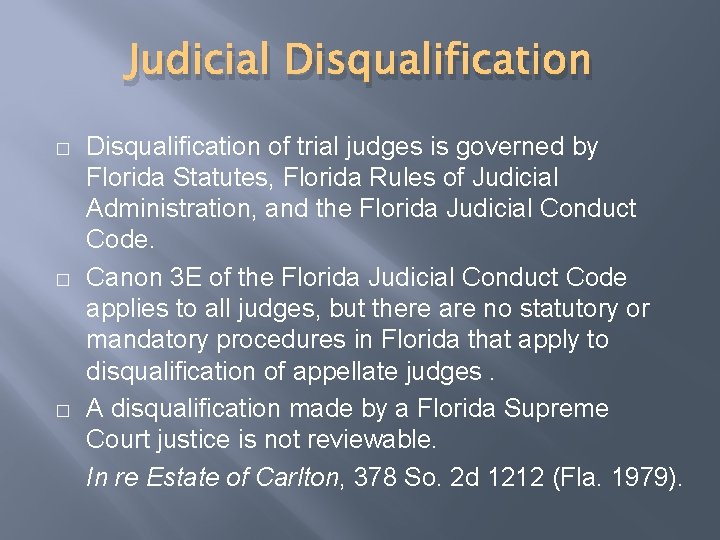 BASIC REASONS FOR DISQUALIFICATION Why Disqualify 1 Relationships