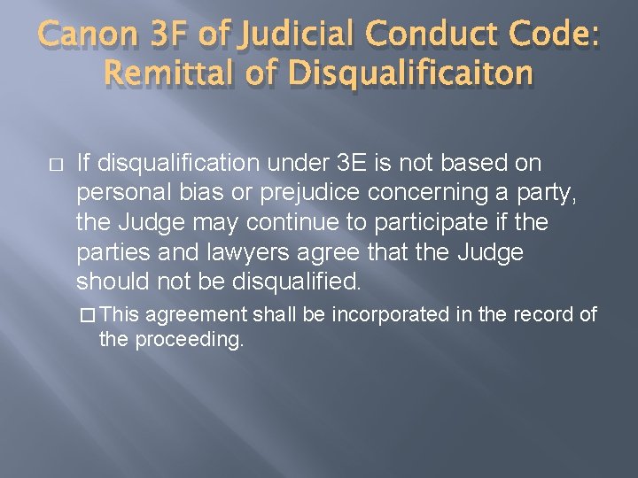 BASIC REASONS FOR DISQUALIFICATION Why Disqualify 1 Relationships