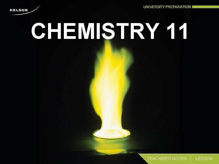 CHEMISTRY 11 TEACHERS NOTES LESSON FOR THE TEACHER